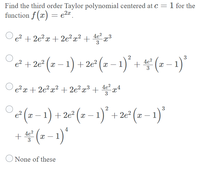 Solved Find the third order Taylor polynomial centered at c= | Chegg.com