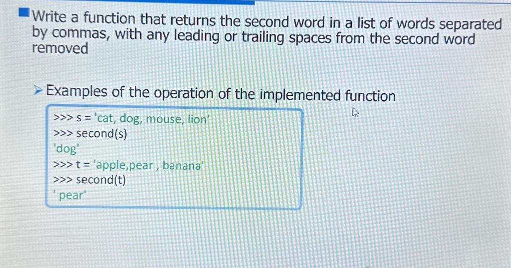 Solved Write a function that returns the second word in a | Chegg.com