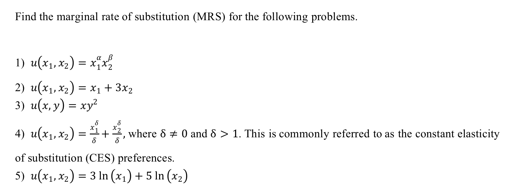 Solved Find the marginal rate of substitution (MRS) for the | Chegg.com