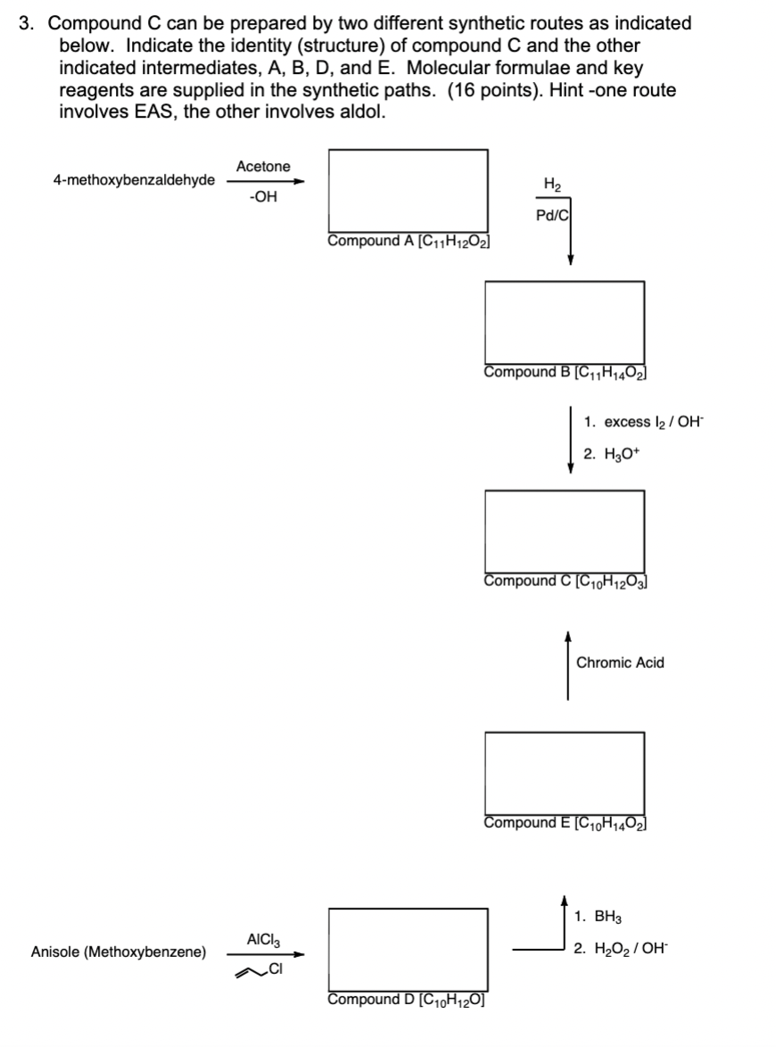 Solved 3. Compound C can be prepared by two different | Chegg.com