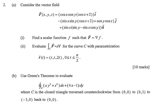 Solved 2. (a) Consider the vector field F(x,y,z)-(cos x cos | Chegg.com