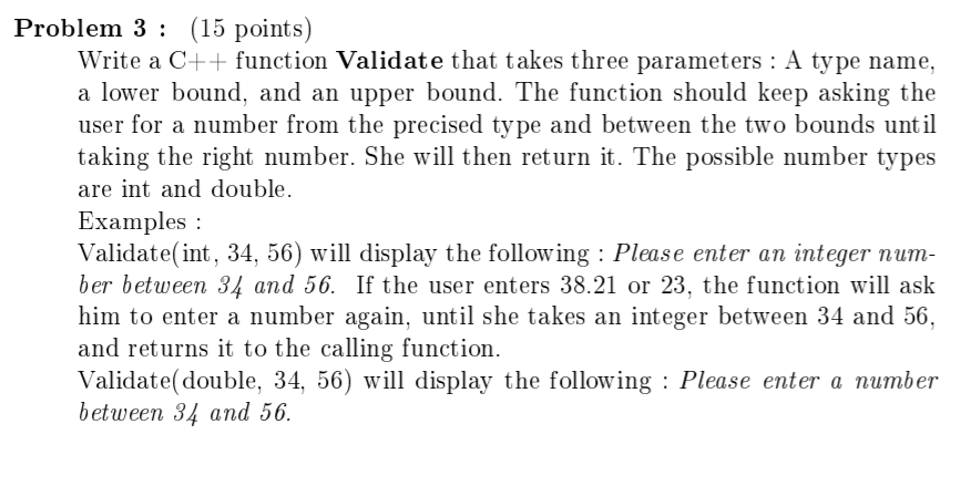 Problem 3: (15 points) Write a C++ function Validate | Chegg.com