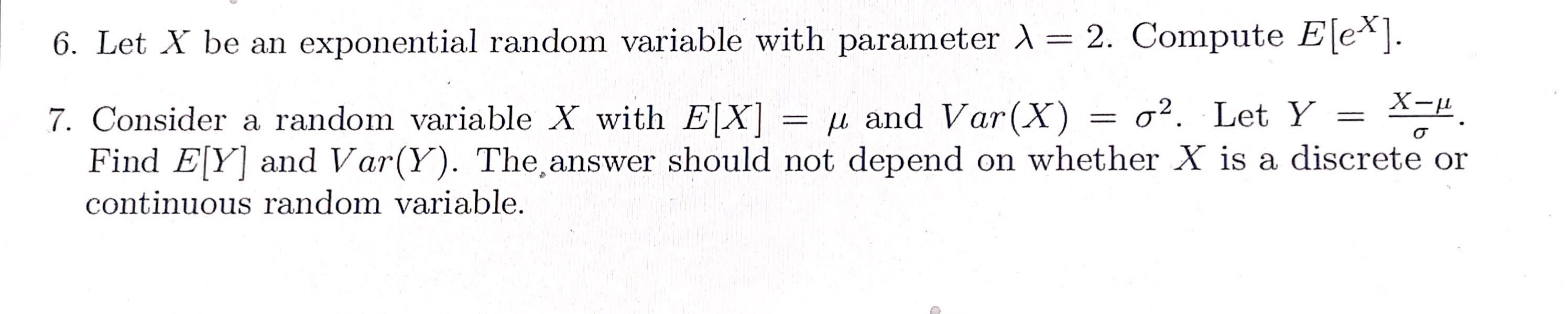 Solved 6. Let X be an exponential random variable with | Chegg.com