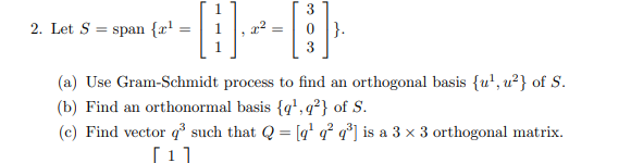 Solved Let S=span⎩⎨⎧x1=⎣⎡111⎦⎤,x2=⎣⎡303⎦⎤⎭⎬⎫. (a) Use | Chegg.com
