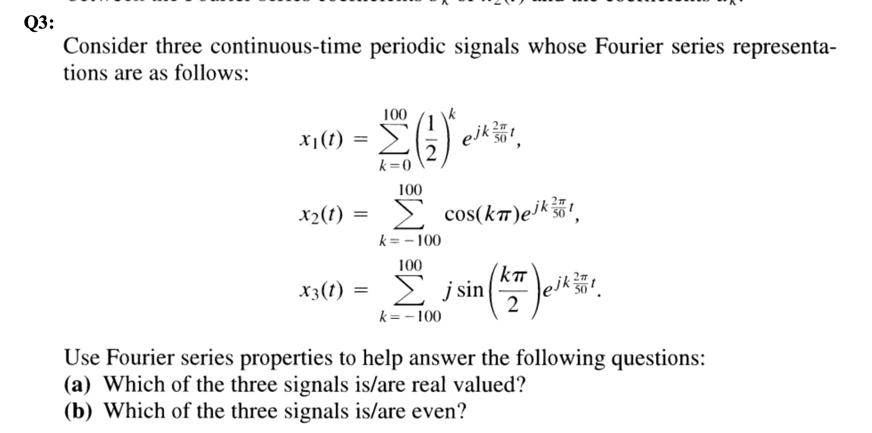 Solved Q3: Consider three continuous-time periodic signals | Chegg.com