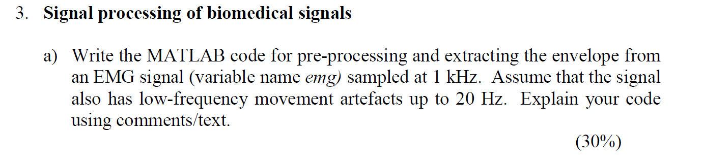 Solved Signal processing of biomedical signals a) Write the | Chegg.com