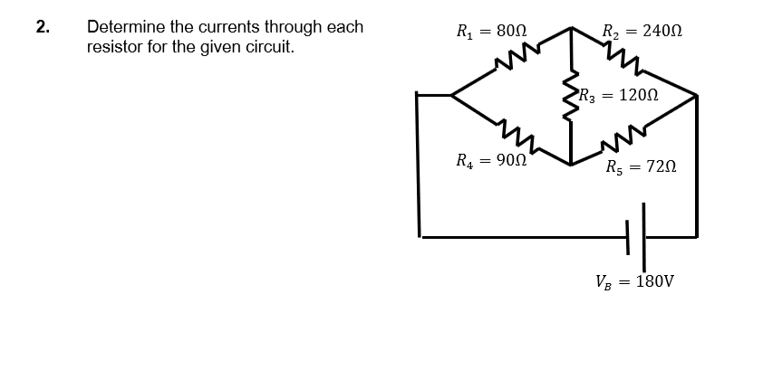 Solved 2. Determine the currents through each resistor for | Chegg.com