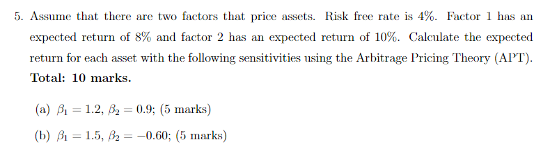 Solved 5. Assume that there are two factors that price | Chegg.com
