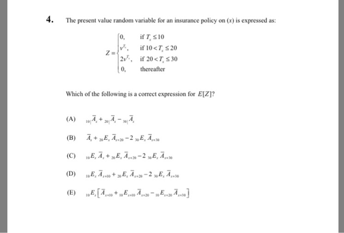 Solved 4· The present value random variable for an insurance | Chegg.com
