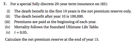 Solved 7. For a special fully discrete 20-year term | Chegg.com