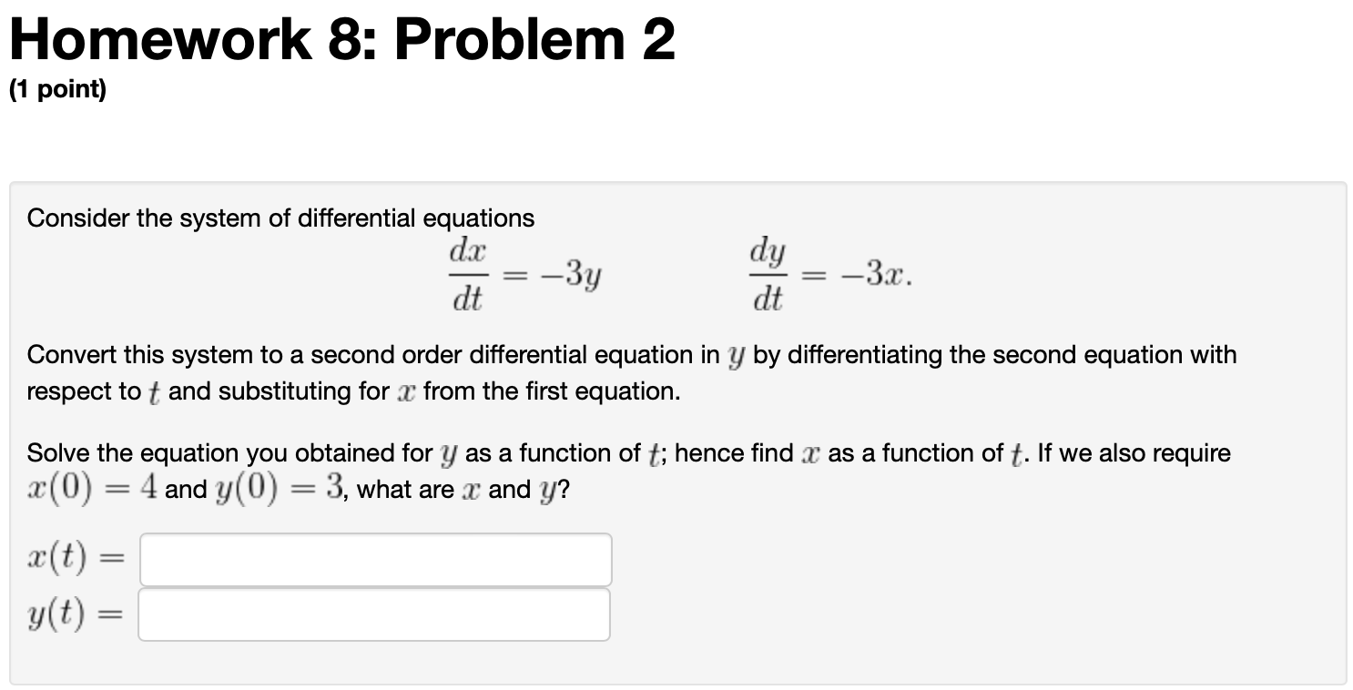 Solved Homework 8: Problem 2 (1 point) Consider the system | Chegg.com