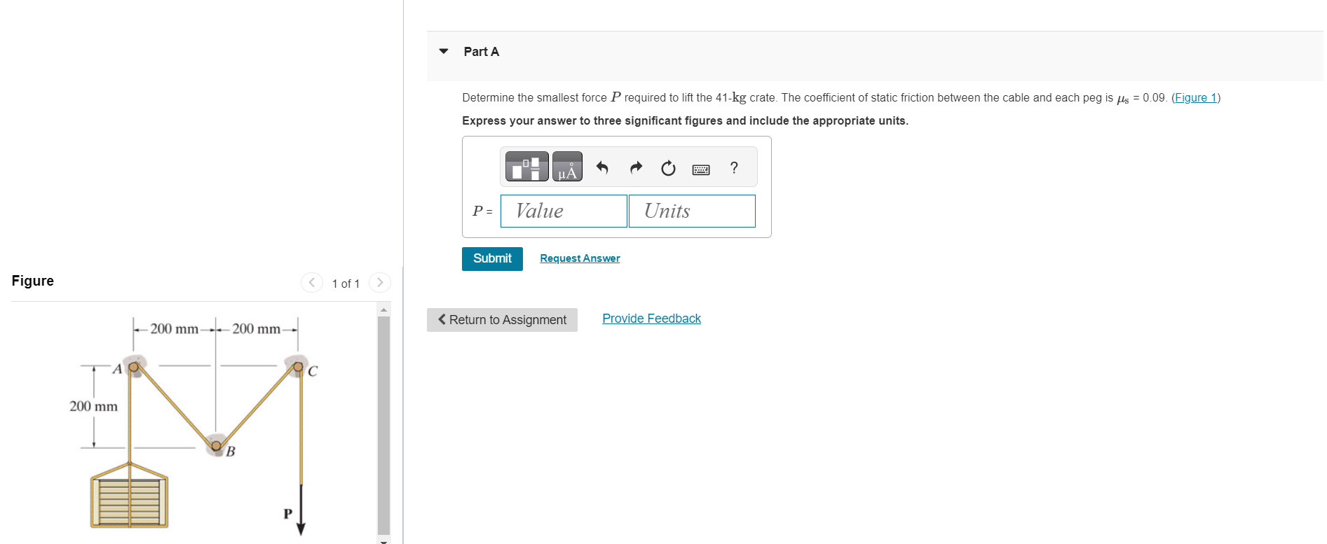 Solved Determine the smallest force P required to lift the | Chegg.com