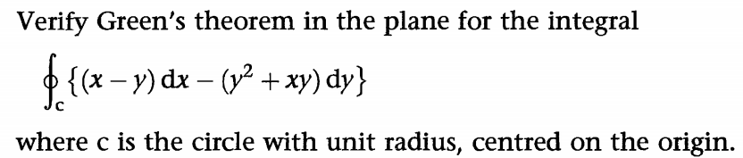 Solved Verify Green's theorem in the plane for the integral | Chegg.com