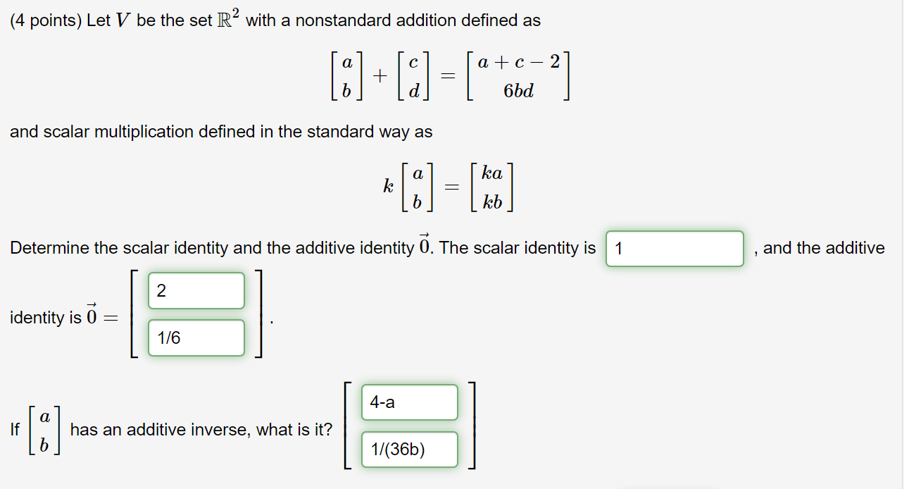 Solved (4 points) Let V be the set R² with a nonstandard | Chegg.com