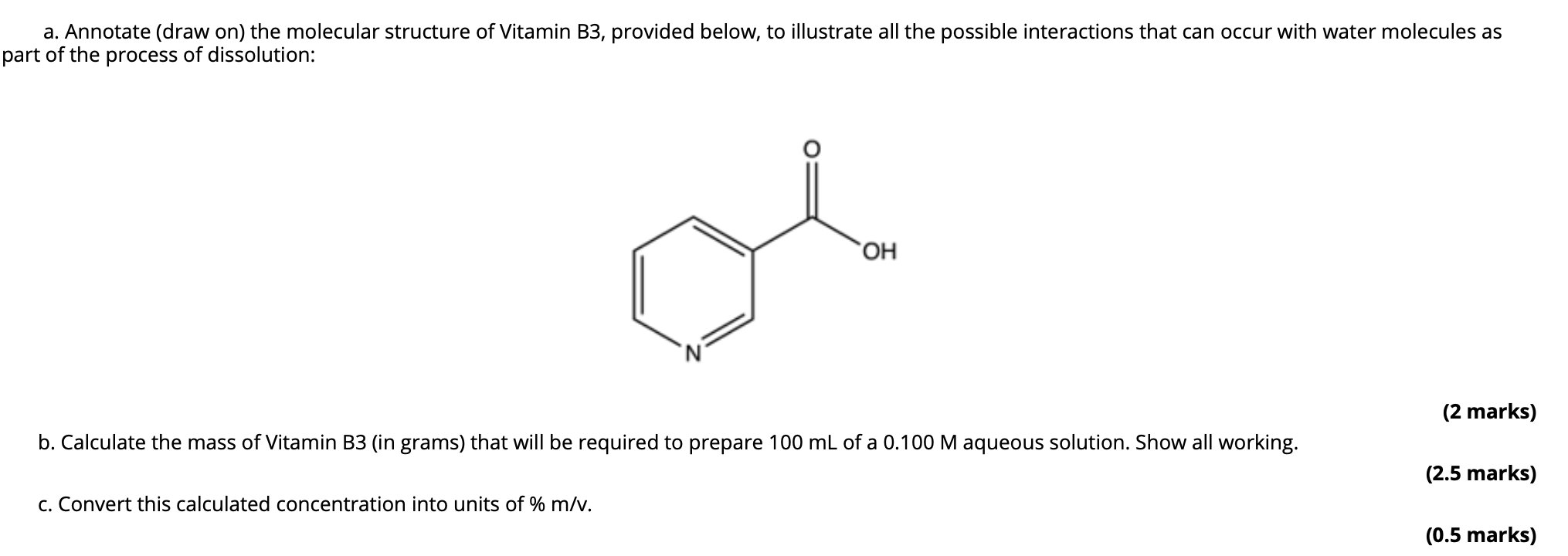 Solved a. Annotate (draw on) the molecular structure of | Chegg.com
