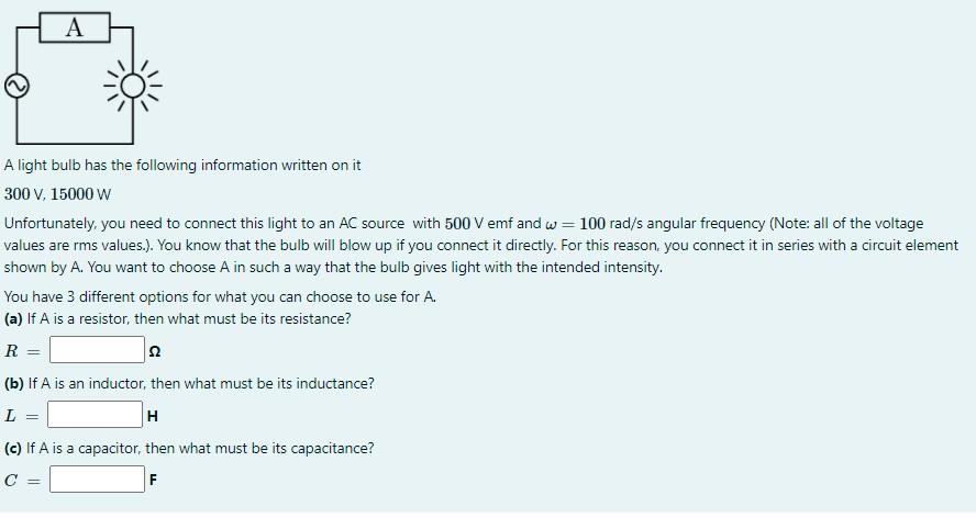 Solved A A light bulb has the following information written | Chegg.com