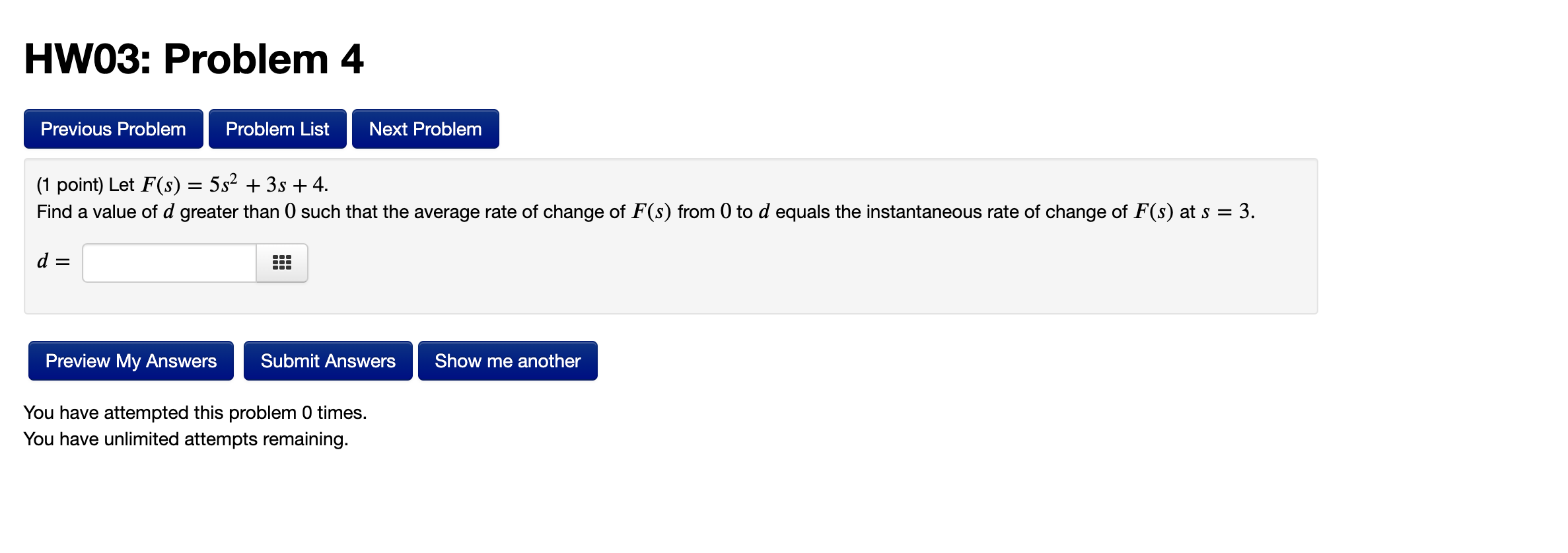 Solved (1 point) Let F(s)=5s2+3s+4 Find a value of d greater | Chegg.com