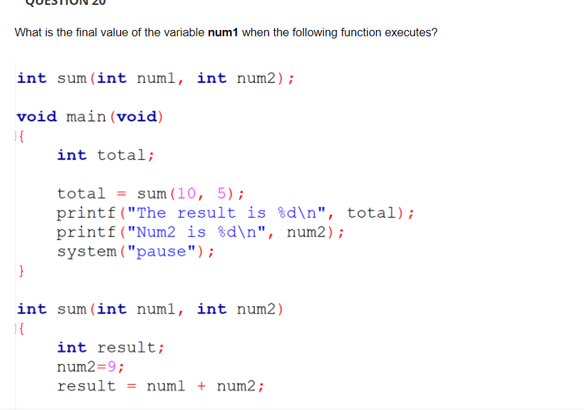 Solved What is the final value of the variable num1 when the | Chegg.com