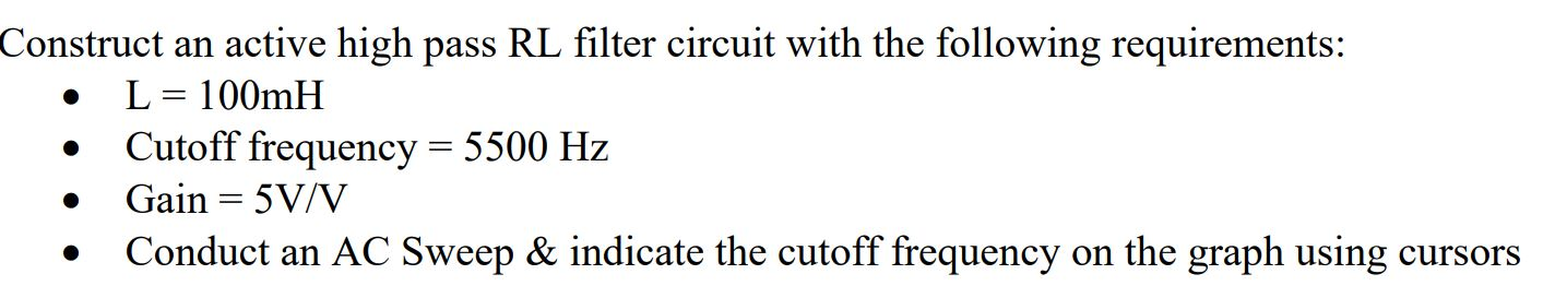 Solved Construct an active high pass RL filter circuit with | Chegg.com