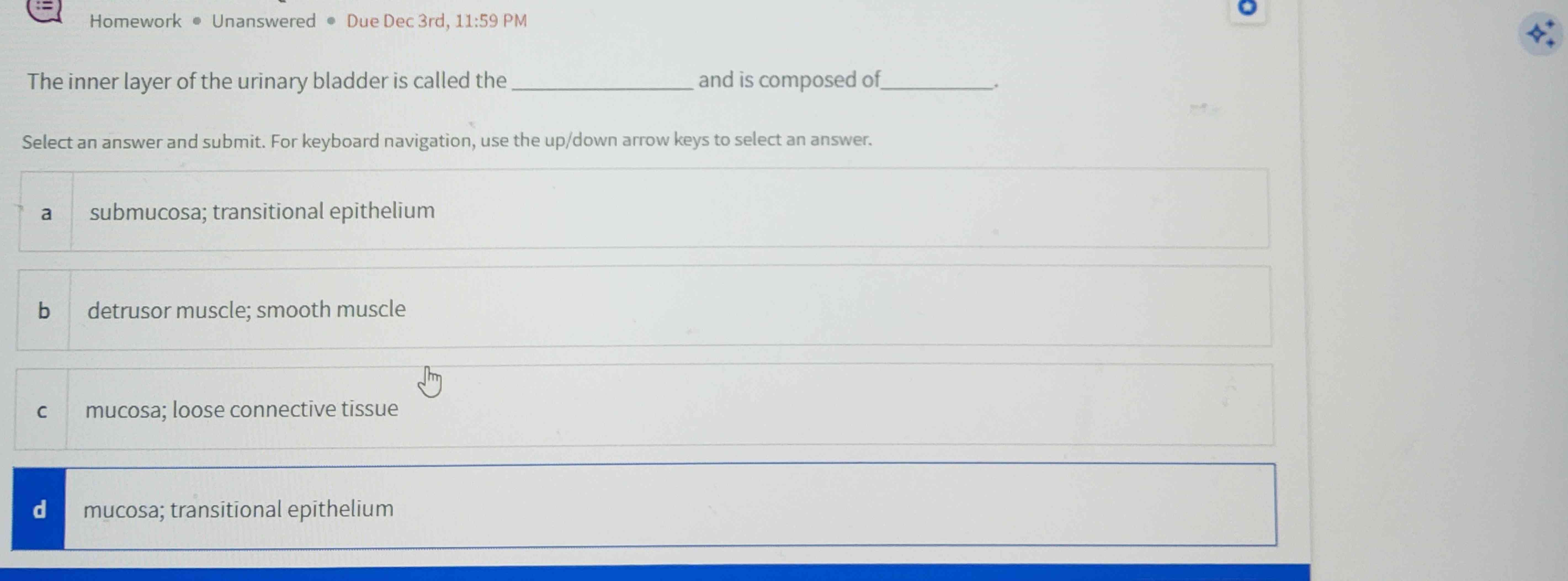 Solved The inner layer of the urinary bladder is called thea | Chegg.com