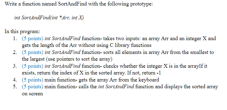 Solved Write a function named SortAndFind with the following | Chegg.com