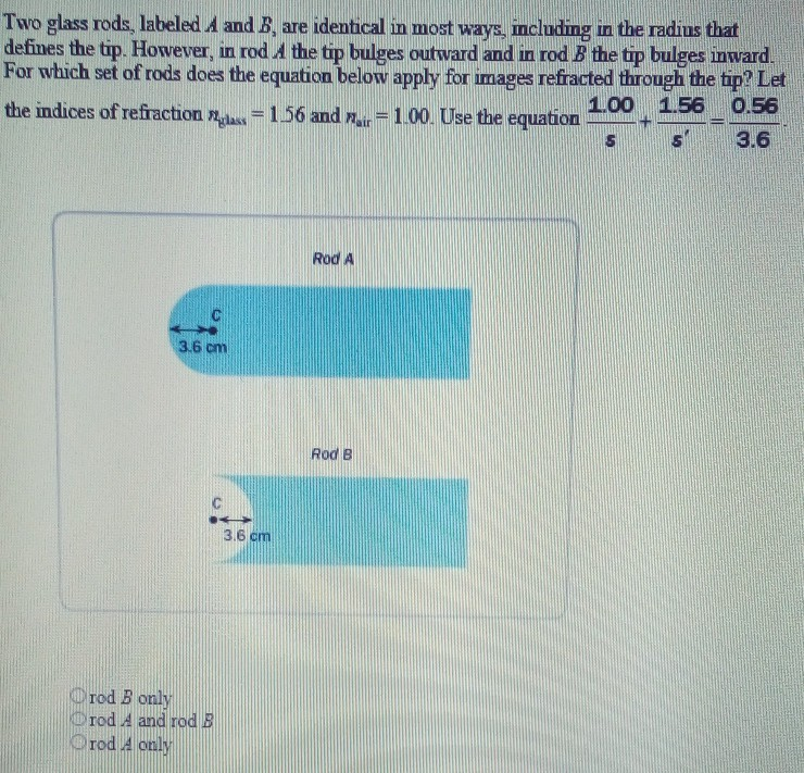 Solved Two glass rods, labeled A and B, are identical in | Chegg.com