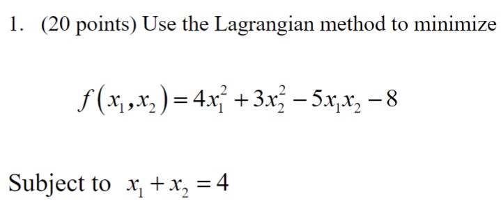 Solved (20 ﻿points) ﻿Use the Lagrangian method to | Chegg.com
