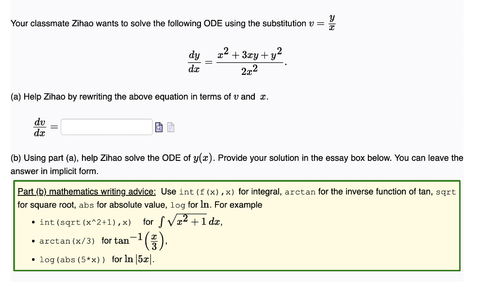Solved Your classmate Zihao wants to solve the following ODE | Chegg.com