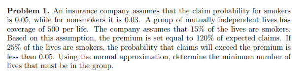 Solved Problem 1. An insurance company assumes that the | Chegg.com