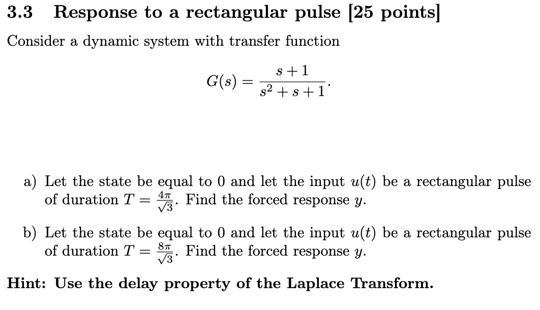 Solved 3.3 Response to a rectangular pulse [25 points] | Chegg.com