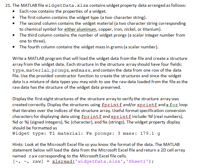 21. The MATLAB file widgetData.xlsx contains widget | Chegg.com