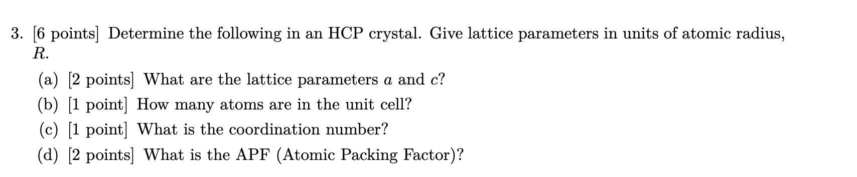 Solved 3. [6 points ] Determine the following in an HCP | Chegg.com