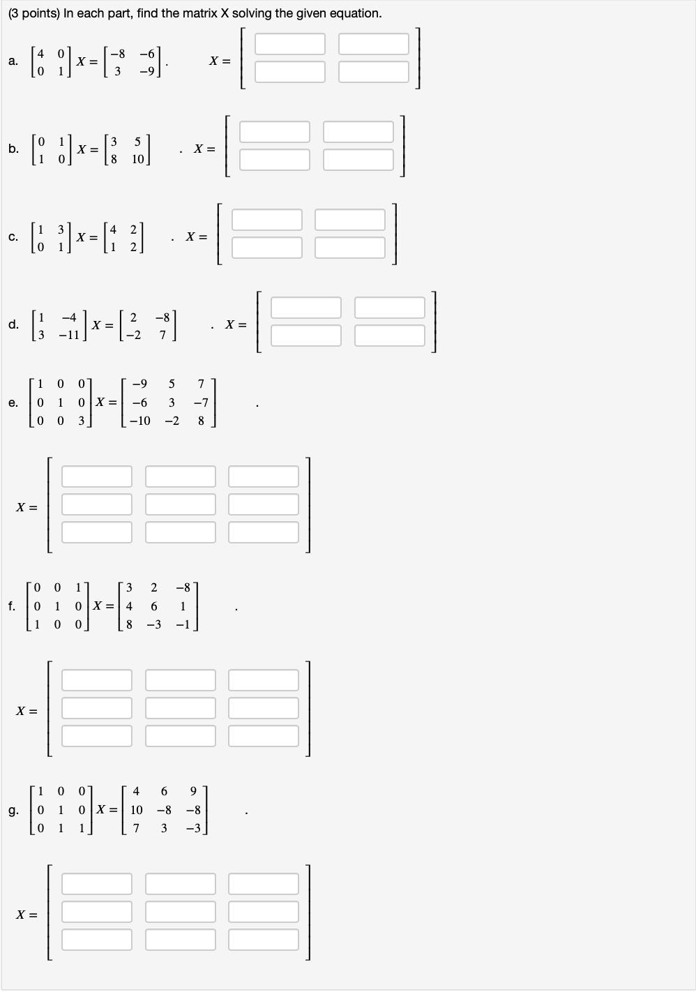 Solved 3 Points In Each Part Find The Matrix X Solving 