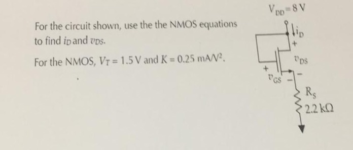 Solved For the circuit shown, use the the NMOS equations to | Chegg.com