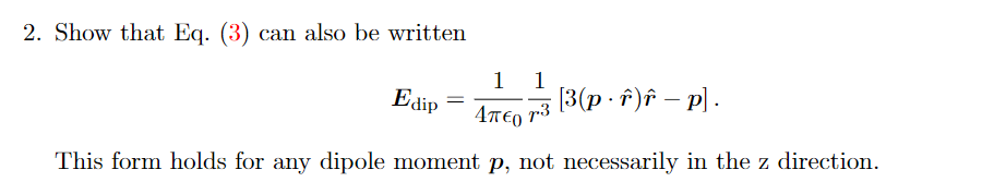 Solved 2. Show that Eq. (3) can also be written 1 Edip 1 | Chegg.com