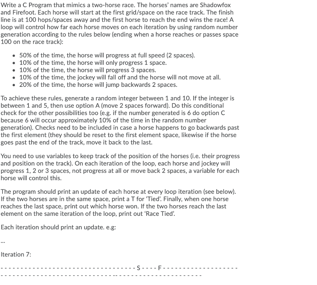 Solved Write a C Program that mimics a two-horse race. The | Chegg.com