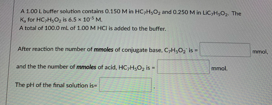 Solved A 1.00 L buffer solution contains 0.150 M in HC7H5O2 | Chegg.com