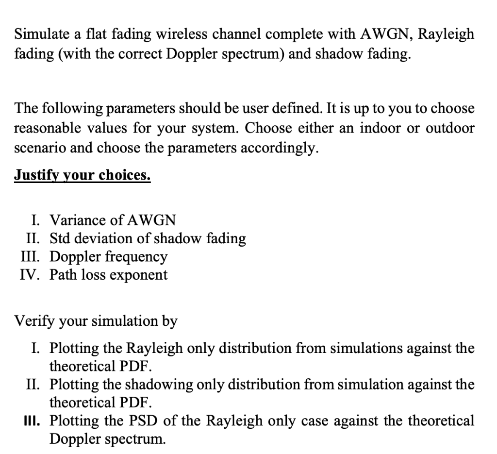 Solved Simulate a flat fading wireless channel complete with | Chegg.com