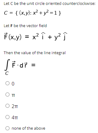 Solved Let C be the unit circle oriented counterclockwise: C | Chegg.com