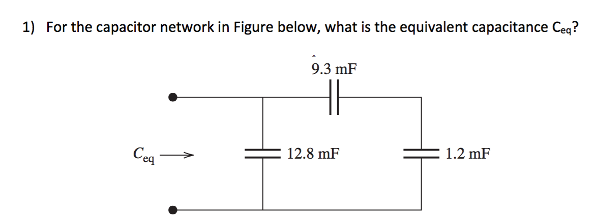 Solved For the capacitor network in Figure below, what is | Chegg.com
