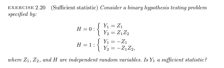 EXERCISE 2.20 (Sufficient statistic) Consider a | Chegg.com