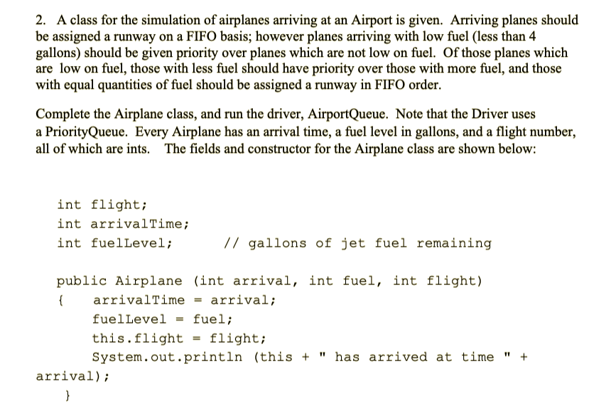 Solved 2. A class for the simulation of airplanes arriving | Chegg.com