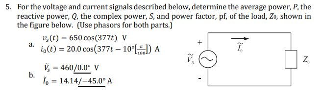 Solved For the voltage and current signals described below, | Chegg.com