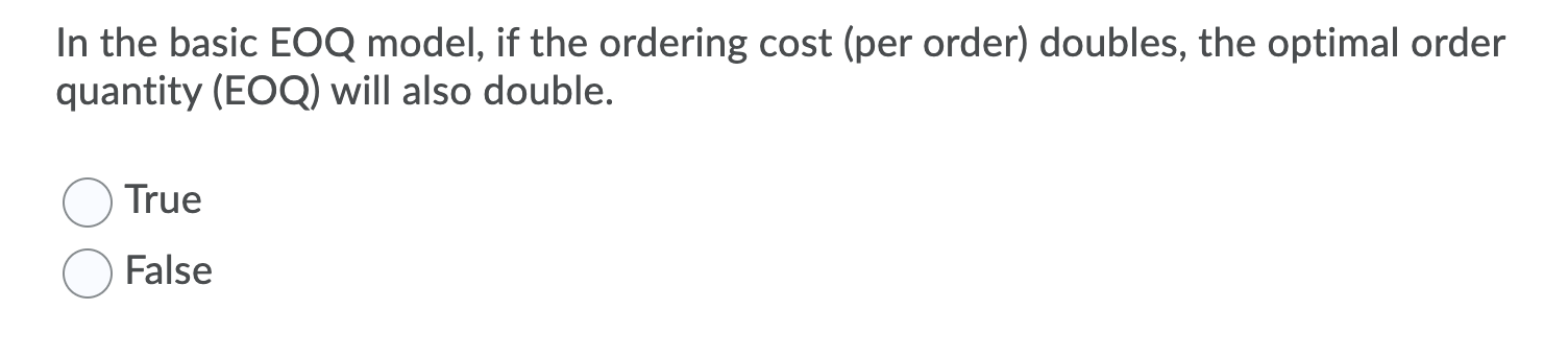 Solved In the basic EOQ model, if the ordering cost (per | Chegg.com