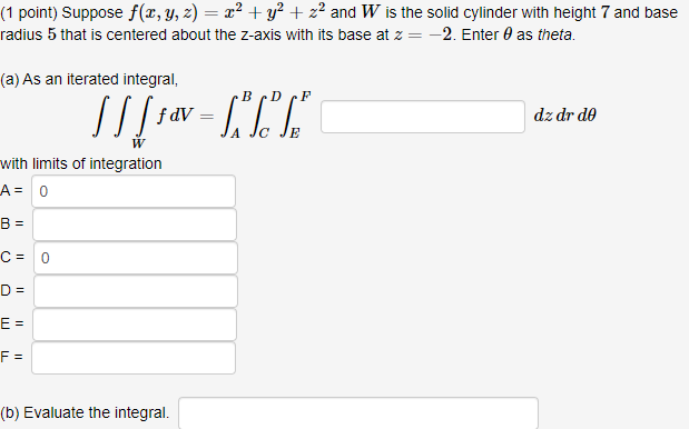 Solved (1 point) Suppose f(x,y,z)=x2+y2+z2 and W is the | Chegg.com
