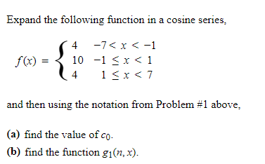 Expand the following function in a cosine | Chegg.com