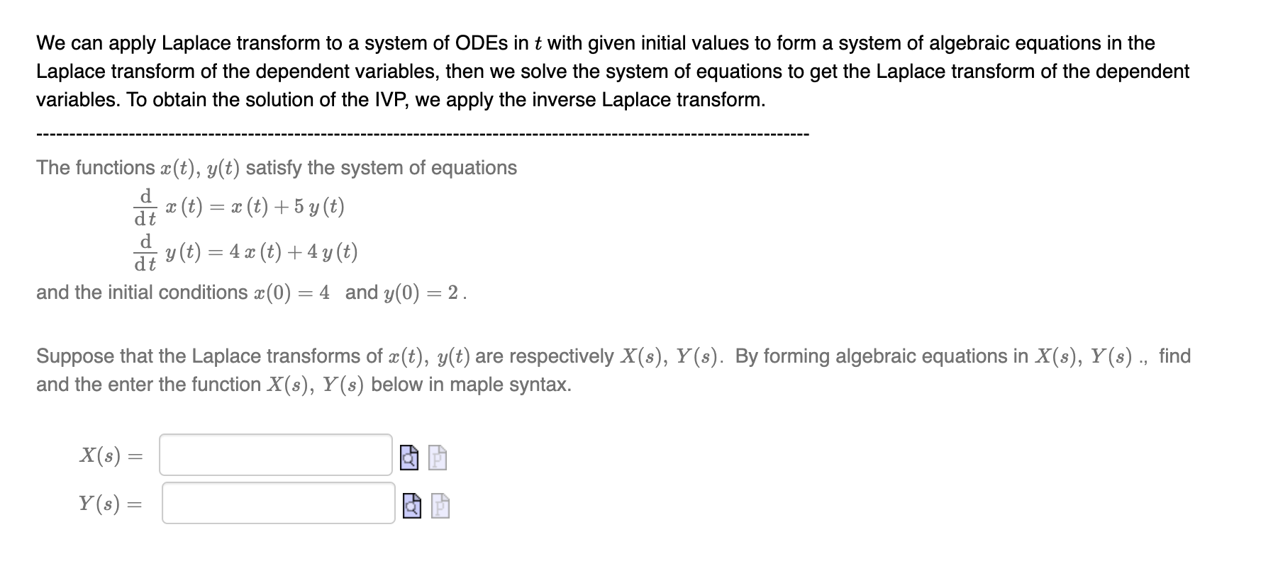 Solved We can apply Laplace transform to a system of ODEs in | Chegg.com