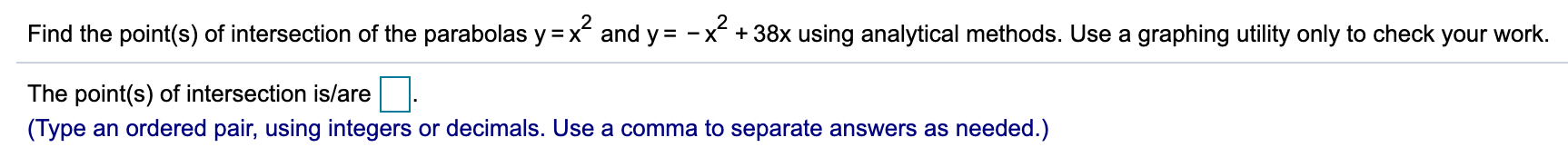 Solved Find the point(s) of intersection of the parabolas | Chegg.com