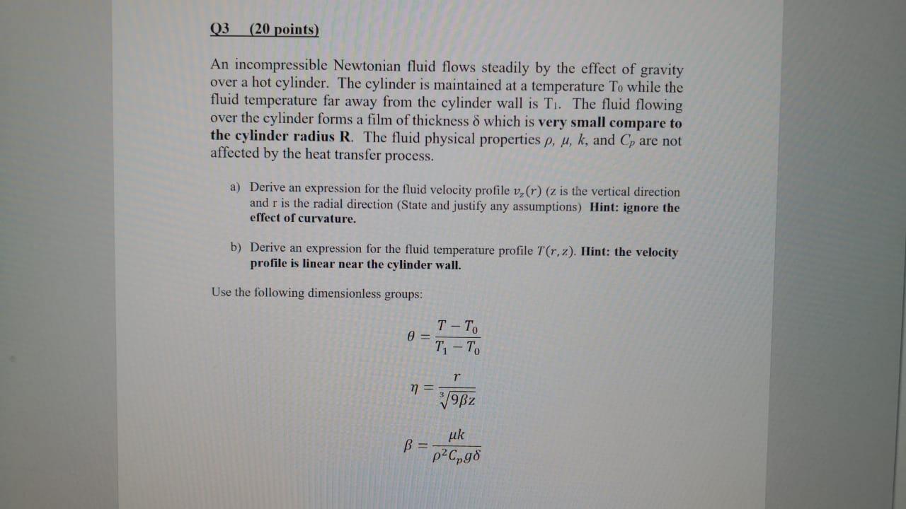 Solved Q3 (20 points) An incompressible Newtonian fluid | Chegg.com