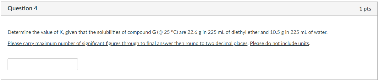 Solved Question 4 1 pts Determine the value of K, given that | Chegg.com